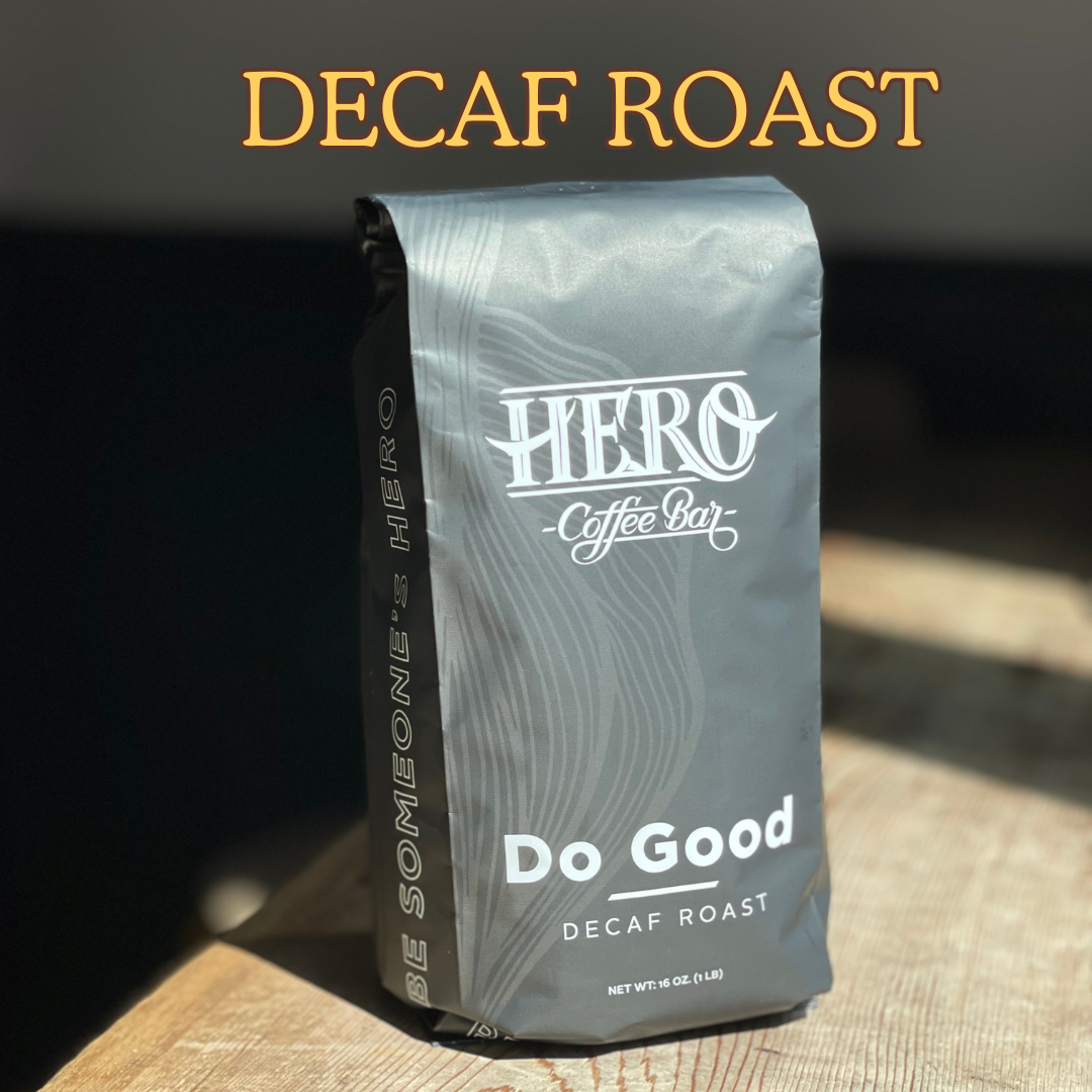 Decaf Roast – Hero Coffee Bar